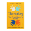 Theraplay: The Practitioner’s Guide – Theraplay